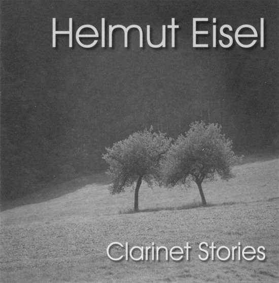 Helmut Eisel - Clarinet Stories (CD), Helmut Eisel | Muziek | bol
