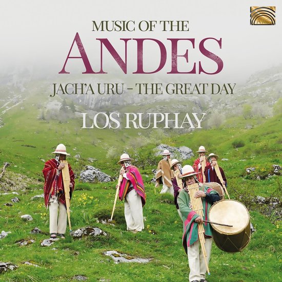 Los Ruphay - Music Of The Andes. Jach'a Uru (The Great Day) (CD), Los ...
