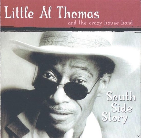 Little Al Thomas & The Crazy House Band - South Side Story (CD), Little ...