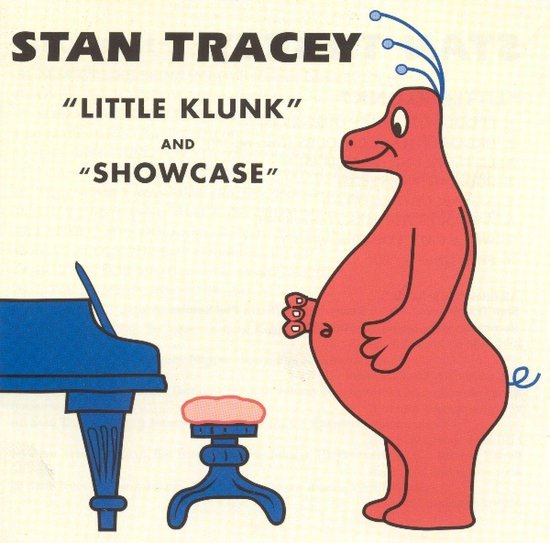Stan Tracey - Little Klunk / Showcase (CD), Stan Tracey | Muziek | bol