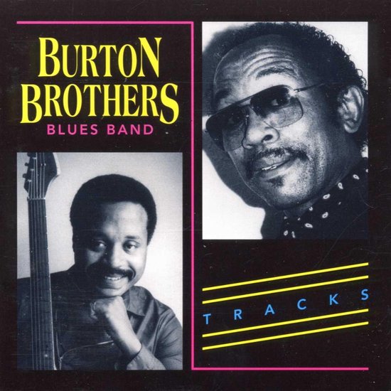 Burton Brothers Blues Band - Tracks (CD), Burton Brothers Blues Band ...