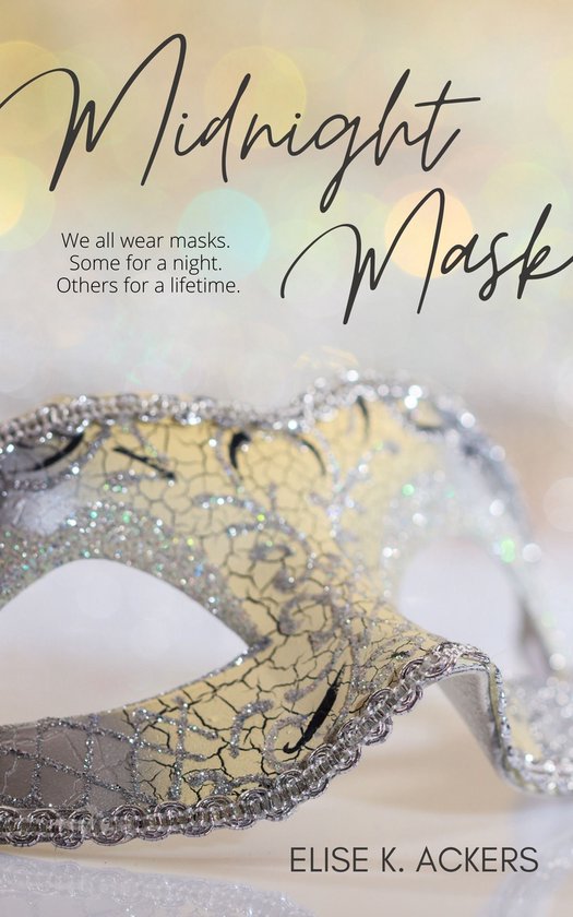 Midnight Mask (ebook), Elise K. Ackers | 9781370740628 | Boeken | bol.com