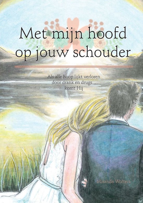 Met mijn hoofd op jouw schouder, Miranda Wolters | 9789402250213 | Boeken | bol