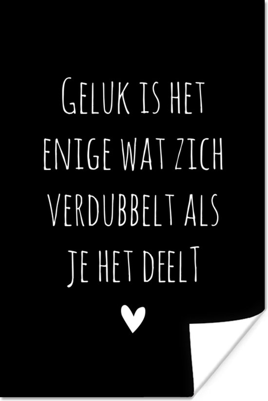 Poster Geluk is het enige wat zich verdubbelt - Spreuken - Quotes ...