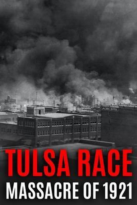 Tulsa Race Massacre of 1921 | 9798578446450 | World Changing History ...