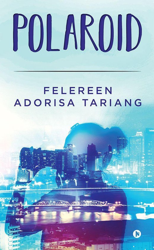 Polaroid (ebook), Felereen Adorisa Tariang | 9781637453155 | Boeken | bol