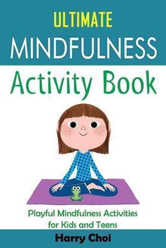 Ultimate Mindfulness Activity Book, Harry Choi | 9798666427538 | Boeken ...