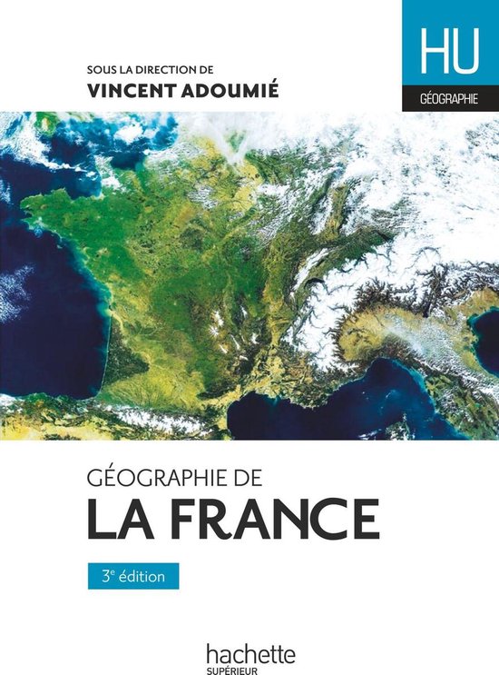 Géographie de la France (ebook), Vincent Adoumié | 9782011401663 ...
