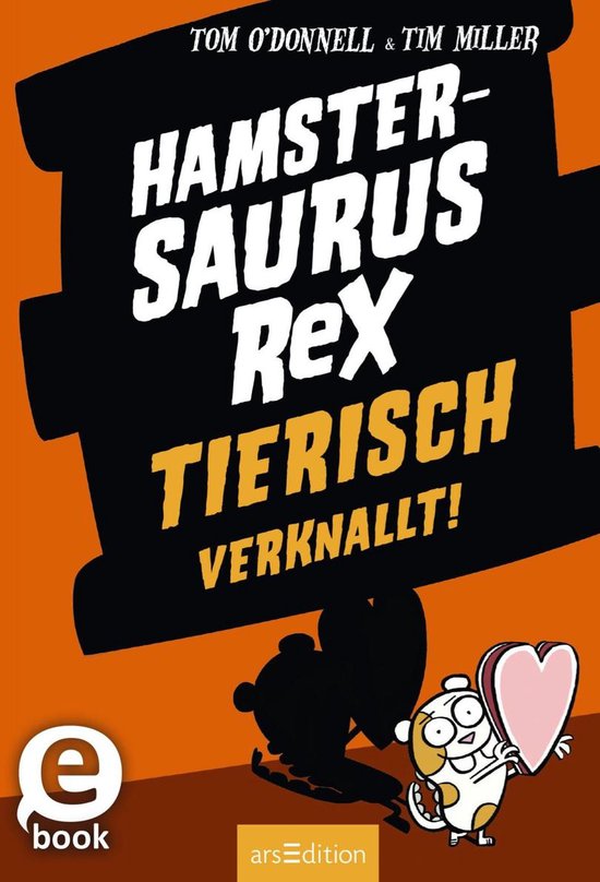 Hamstersaurus Rex 3 - Hamstersaurus Rex – Tierisch verknallt ...