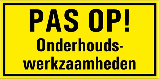 Pas op onderhoudswerkzaamheden magneetsticker 300 x 150 mm | bol