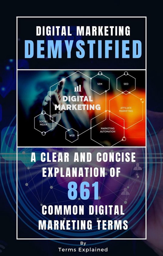 Terms Explained - Digital Marketing Demystified - A Clear and Concise ...