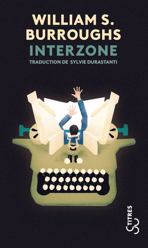 Interzone (ebook), William S. Burroughs | 9782267052640 | Boeken | bol.com