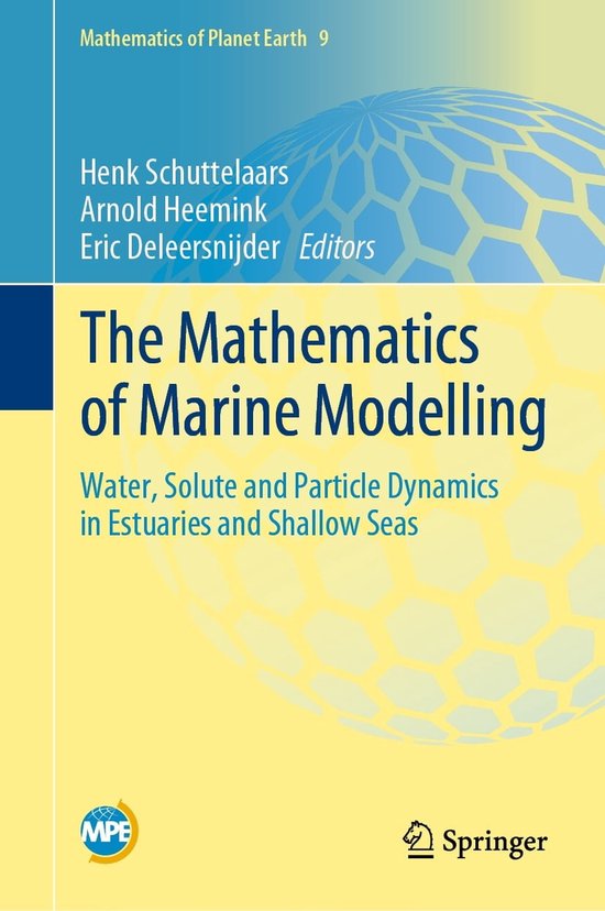 Mathematics of Planet Earth 9 - The Mathematics of Marine Modelling ...