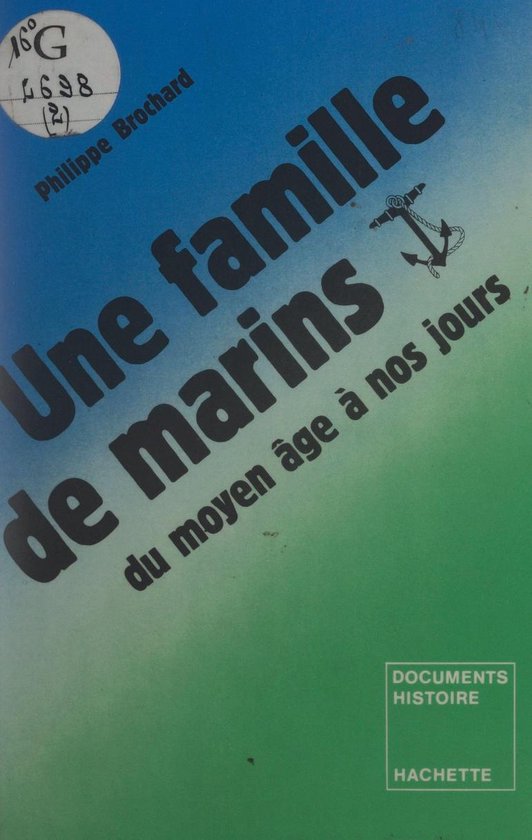 Une famille de marins, du Moyen Âge à nos jours (ebook), Philippe ...