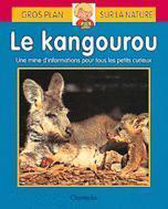 Gros plan sur la nature 22. le kangourou | 9782803434008 | Boeken | bol.com Gros plan sur la nature 22. le kangourou | 9782803434008 | Boeken | bol.com
