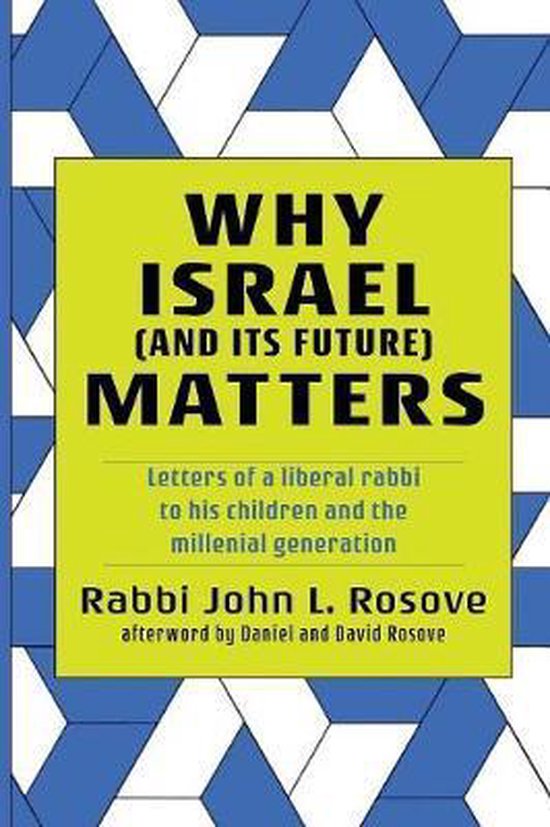 Why Israel (and its Future) Matters, John L Rosove | 9781934730836 ...