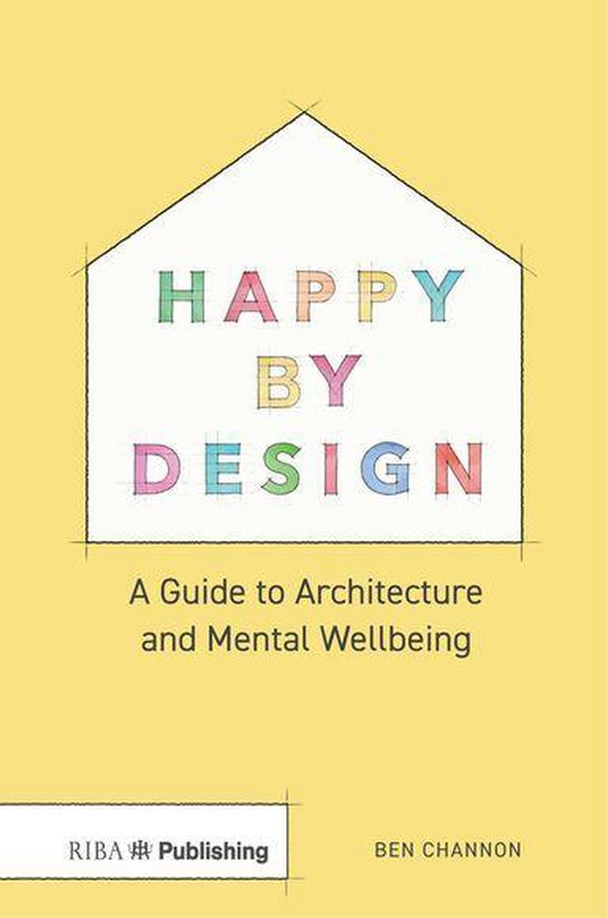 Happy by Design (ebook), Ben Channon | 9781000726725 | Boeken | bol