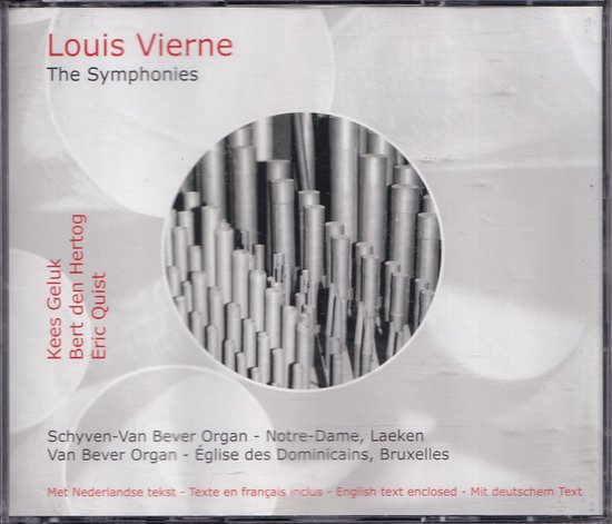 The Symphonies of Louis Vierne - Kees Geluk, Eric Quist en BErt den ...
