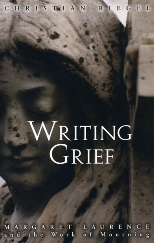 Writing Grief (ebook), Christian Riegel | 9780887559686 | Boeken | bol