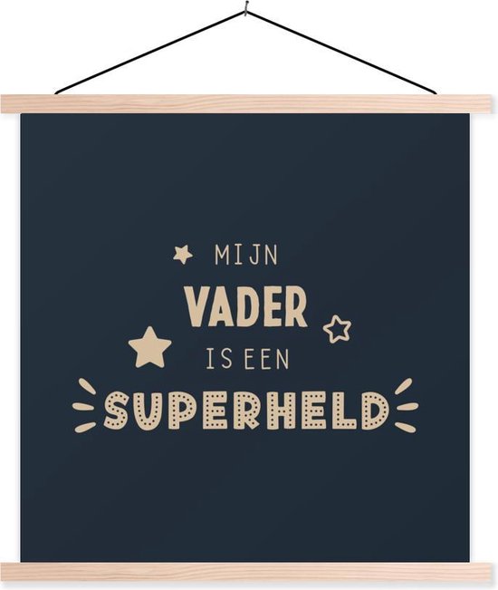 Posterhanger incl. Poster - Schoolplaat - Vaderdag - Quotes - Mijn ...
