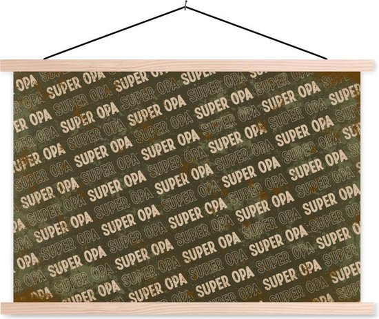 Posterhanger incl. Poster - Schoolplaat - Super opa - Spreuken - Quotes ...