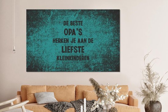 De beste opa's - Spreuken - Opa - Quotes | bol.com