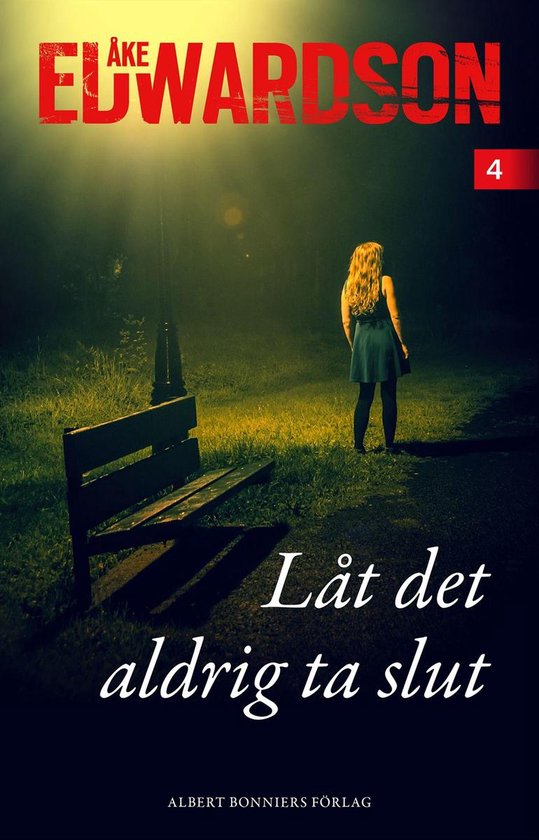 Erik Winter - Låt det aldrig ta slut (ebook), Ake Edwardson ...