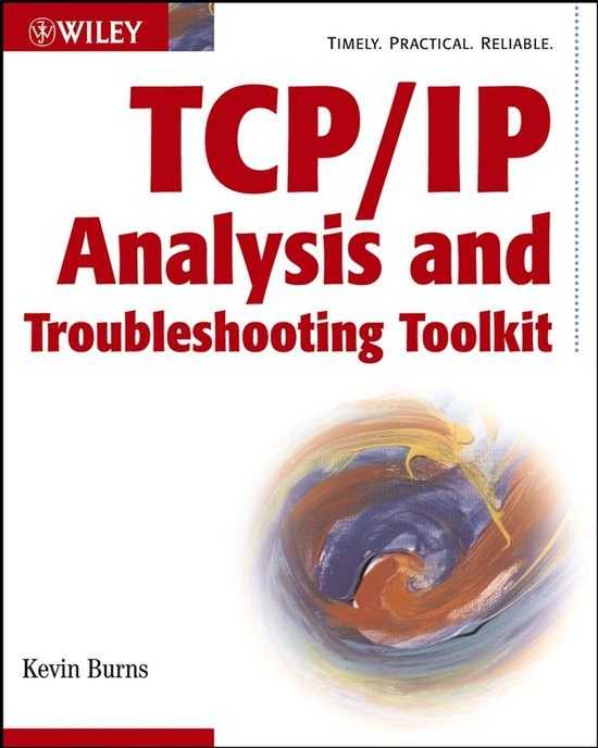 TCP/IP Analysis and Troubleshooting Toolkit, Kevin Burns | 9780471429753 | Boeken | bol