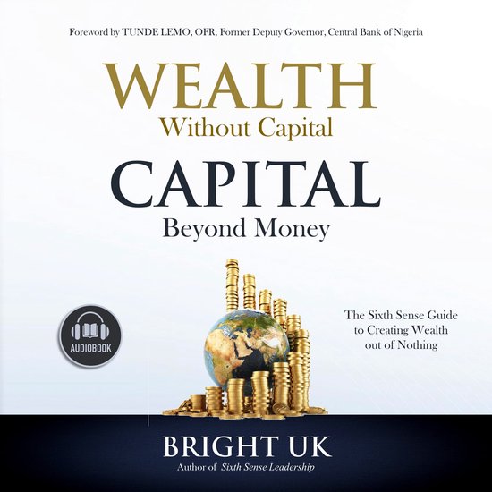 Wealth Without Capital, Bright 'UK' Ukwenga | 9798986211848 | Boeken | bol.com