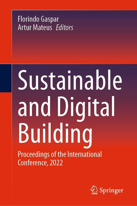 Sustainable and Digital Building (ebook) | 9783031257957 | Boeken | bol.com