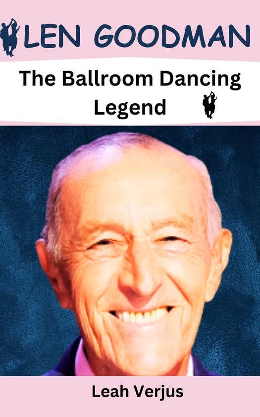 LEN GOODMAN (ebook), Leah Verjus | 1230006371685 | Boeken | bol.com