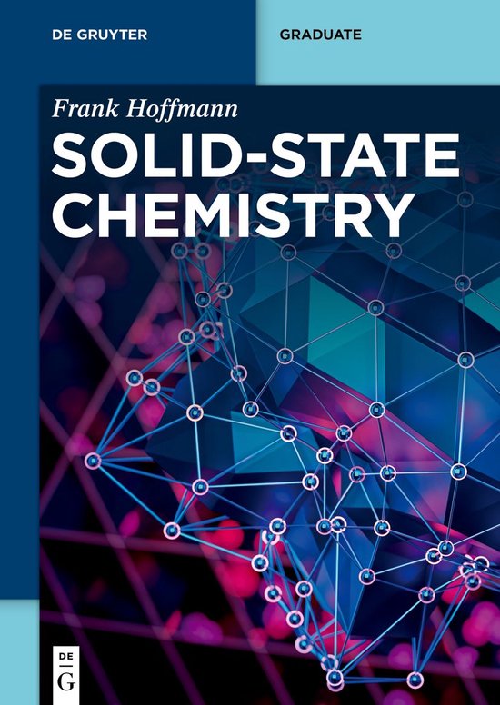De Gruyter Textbook- Solid-State Chemistry | 9783110657241 | Frank Hoffmann | Boeken | bol