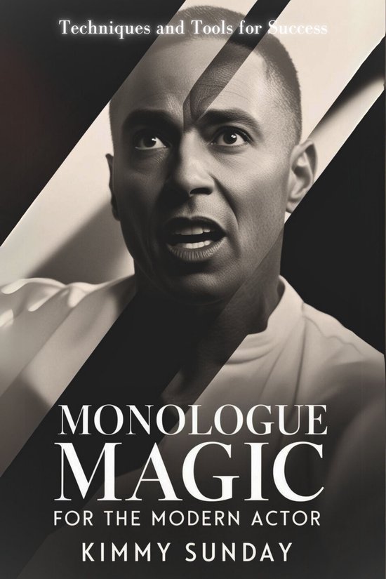 Monologue Magic for the Modern Actor (ebook), Kimmy Sunday ...