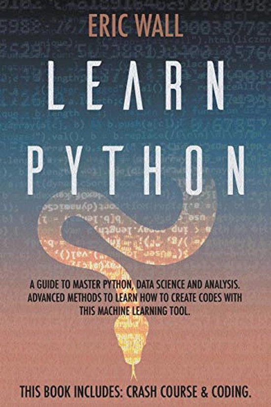 Leer Python: Crash Course en Coderen - Een Gids voor Datawetenschap en Machine Learning | bol