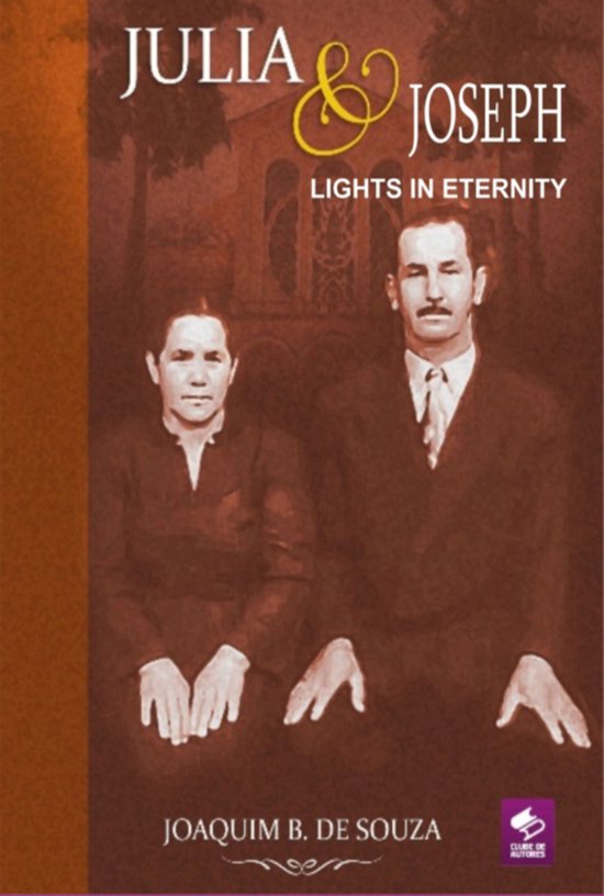 Julia And Joseph Lights In Eternity (ebook), Joaquim B. de Souza ...