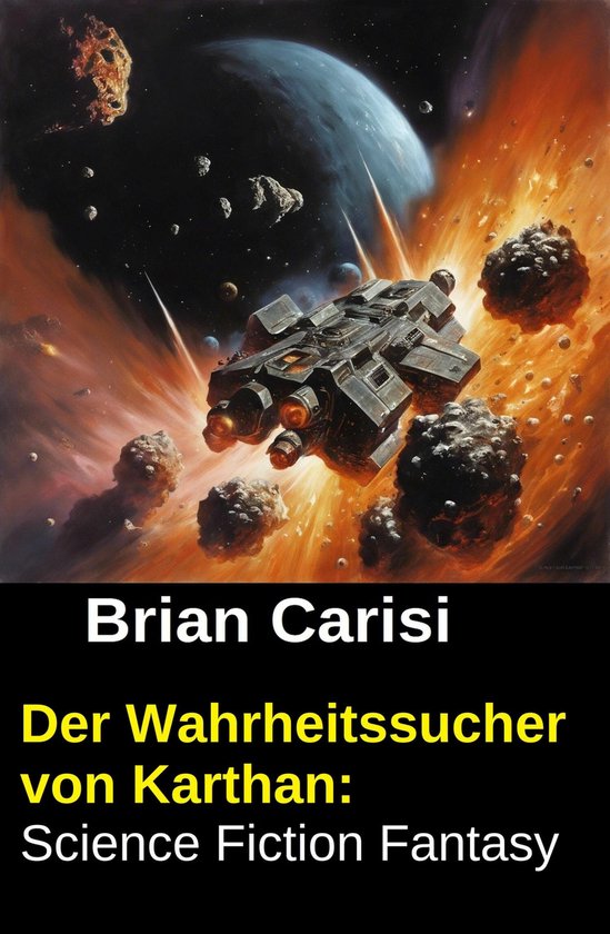 Der Wahrheitssucher von Karthan: Science Fiction Fantasy (ebook), Brian ...