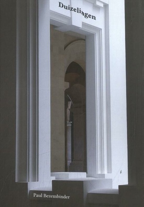 Duizelingen, Paul Bezembinder | 9789493155091 | Boeken | bol