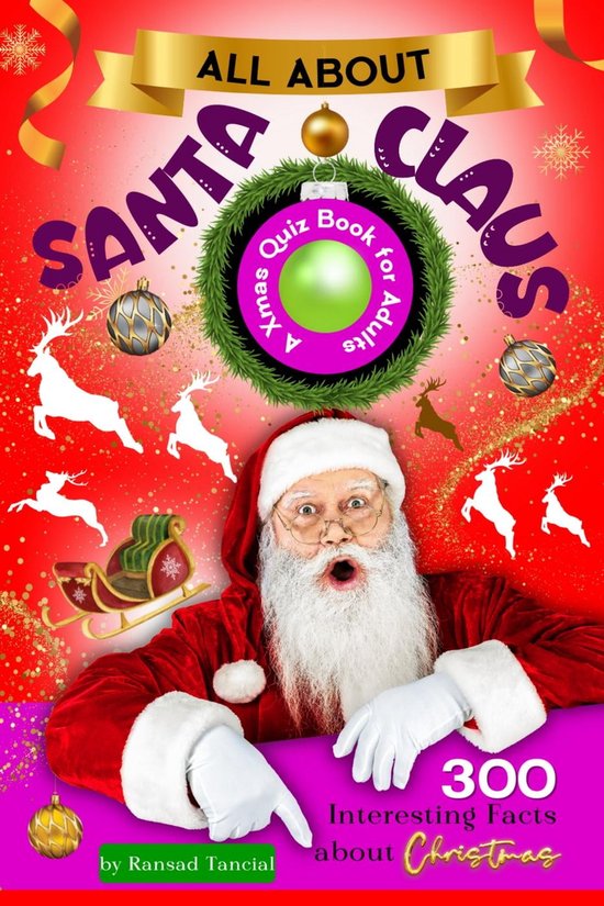 All About Santa Claus (ebook), Ransad Tancial | 9798215637975 | Boeken ...