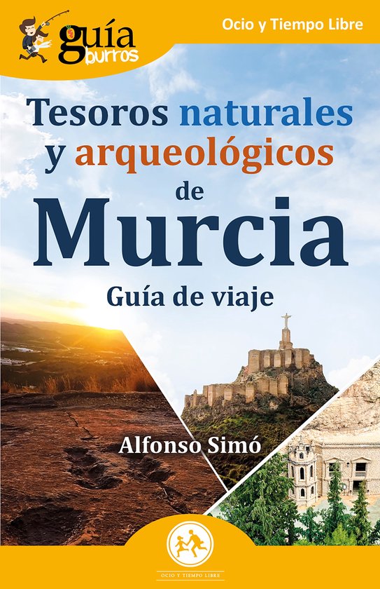 GuíaBurros: Tesoros naturales y arqueológicos de Murcia (ebook ...