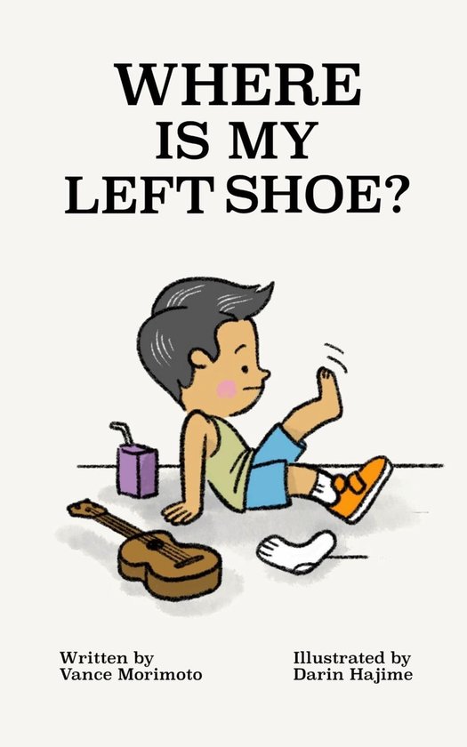 Where Is My Left Shoe (ebook), Vance Morimoto | 9781737279297 | Boeken ...