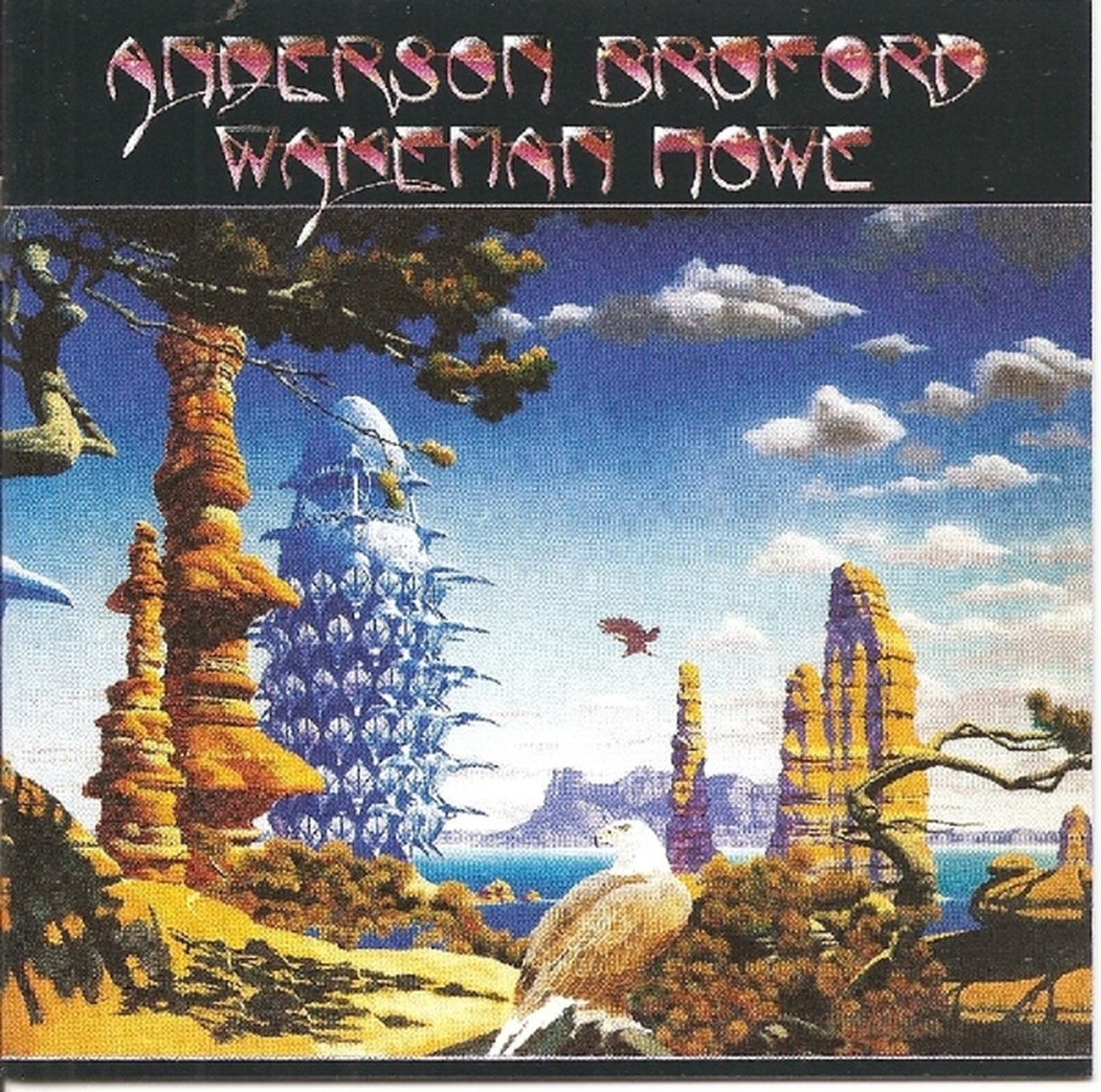 Anderson / Bruford / Wakeman / Howe Expanded And Remastered Edition ...