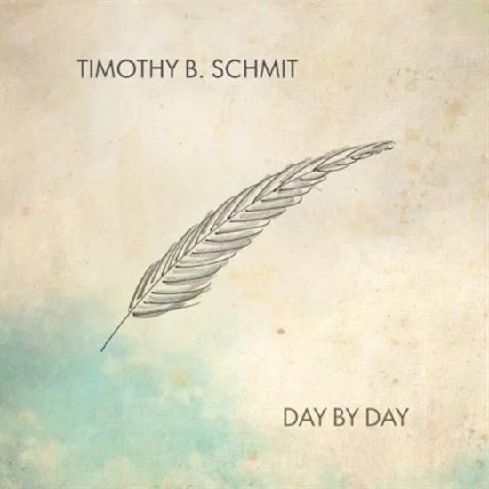 Timothy B Schmit - Day By Day (CD), Timothy B Schmit | Muziek | bol.com