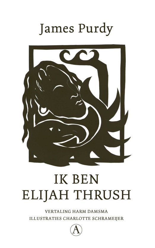 Ik ben Elijah Thrush (ebook), James Purdy | 9789025314804 | Boeken | bol