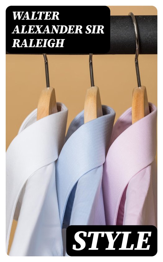 Style (ebook), Walter Alexander Sir Raleigh | 8596547354246 | Boeken | bol