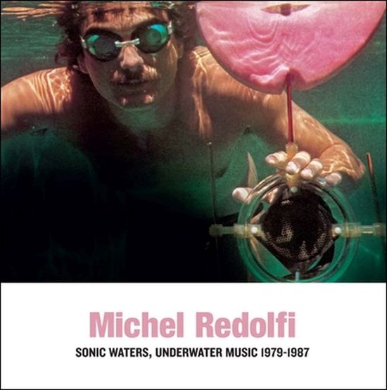 Michel Redolfi - Sonic Waters - Underwater Music 1979-1987 (CD), Michel ...