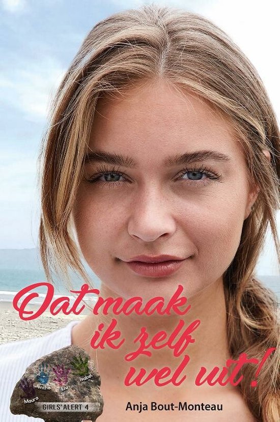 Girls alert 4 - Dat maak ik zelf wel uit!, Anja Bout-Monteau | 9789087188320 | Boeken | bol