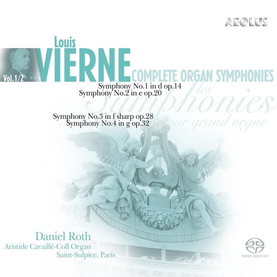 Daniel Roth - Vierne: Complete Organ Symphonies Vol. 1 & 2 (2 SACD ...