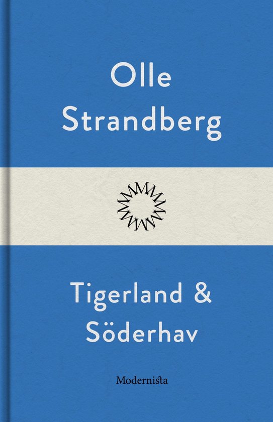 Tigerland och söderhav (ebook), Olle Strandberg | 9789180636056 ...