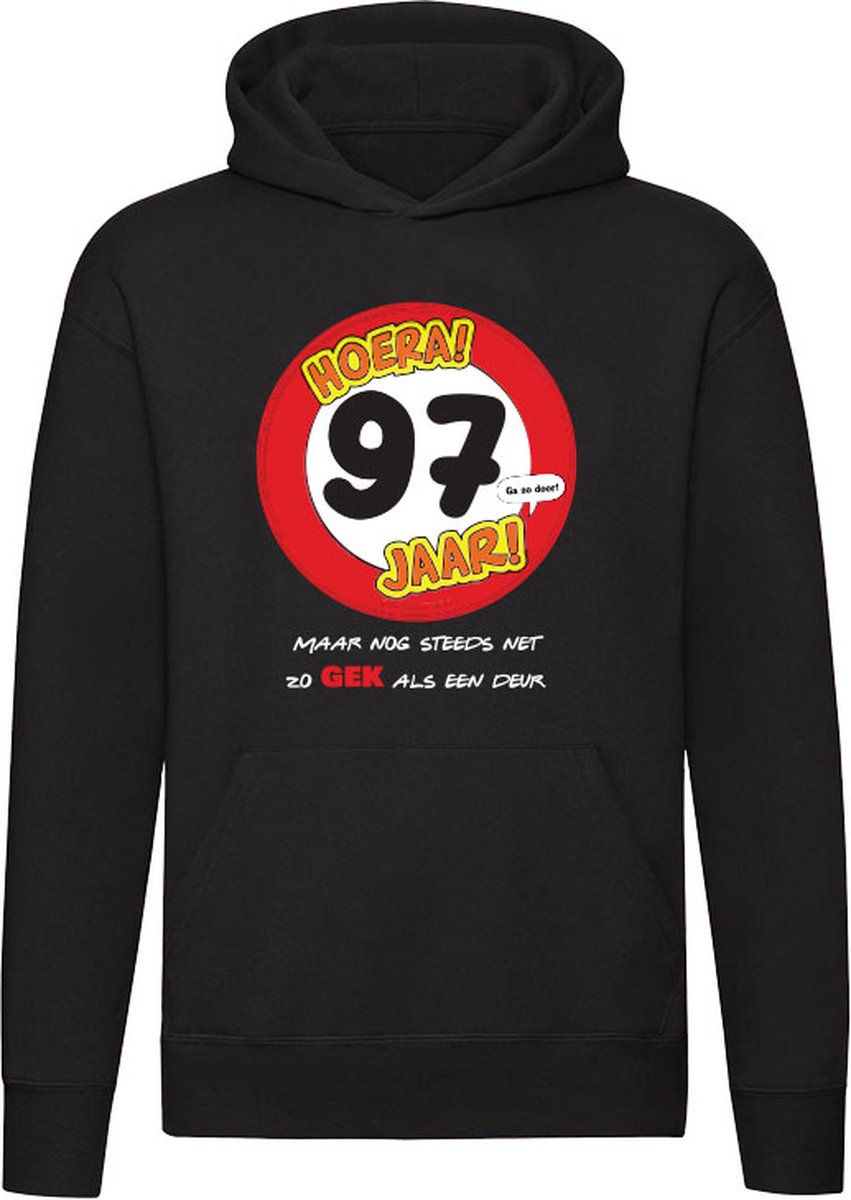 97 jaar | Maar nog steeds zo gek als een deur! Hoodie | cadeau leeftijd ...