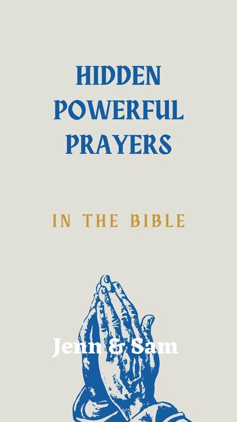 HIDDEN POWERFUL PRAYERS (ebook), JENN & SAM | 1230006073992 | Boeken | bol